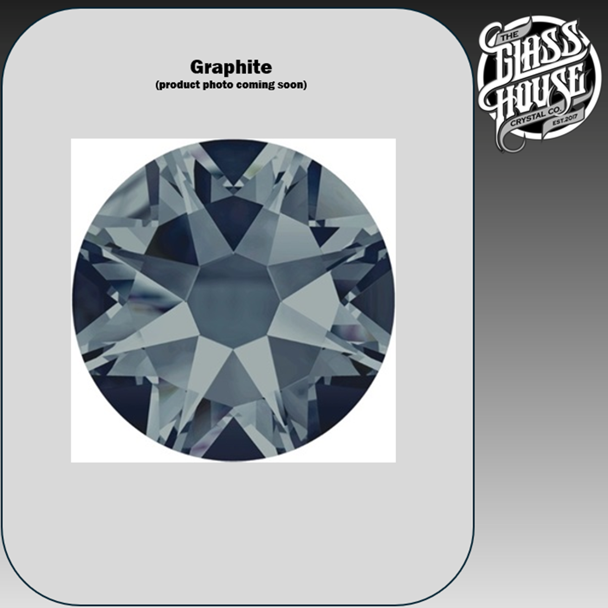 Graphite – The Glass House Crystal Co., LLC